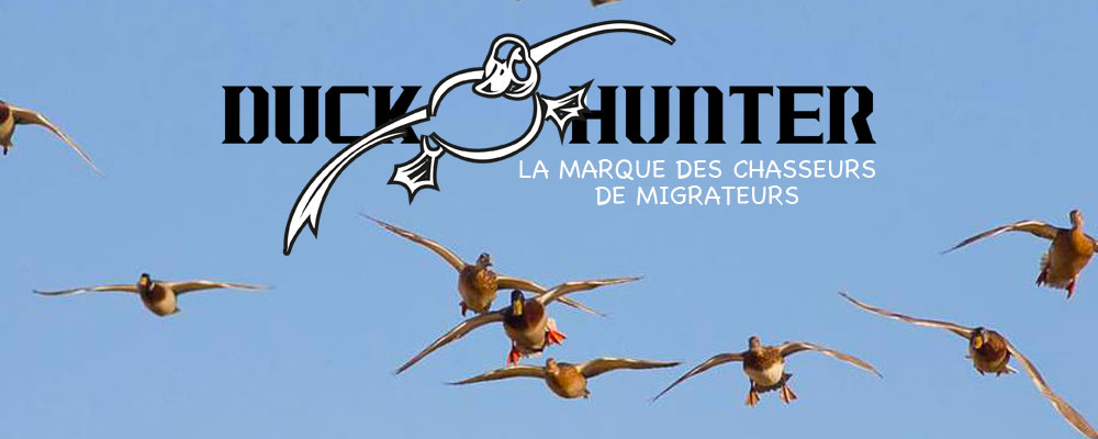 Duck Hunter, la marque des chasseurs de migrateurs ! - Le blog ...